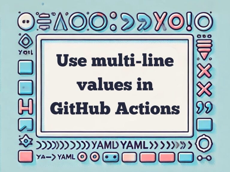 Use Multi Line Values In Github Actions Lornajane
